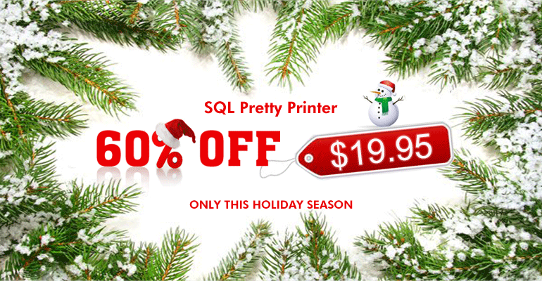 Purchase a license for SQL Pretty Printer, 60 day money back guarantee!